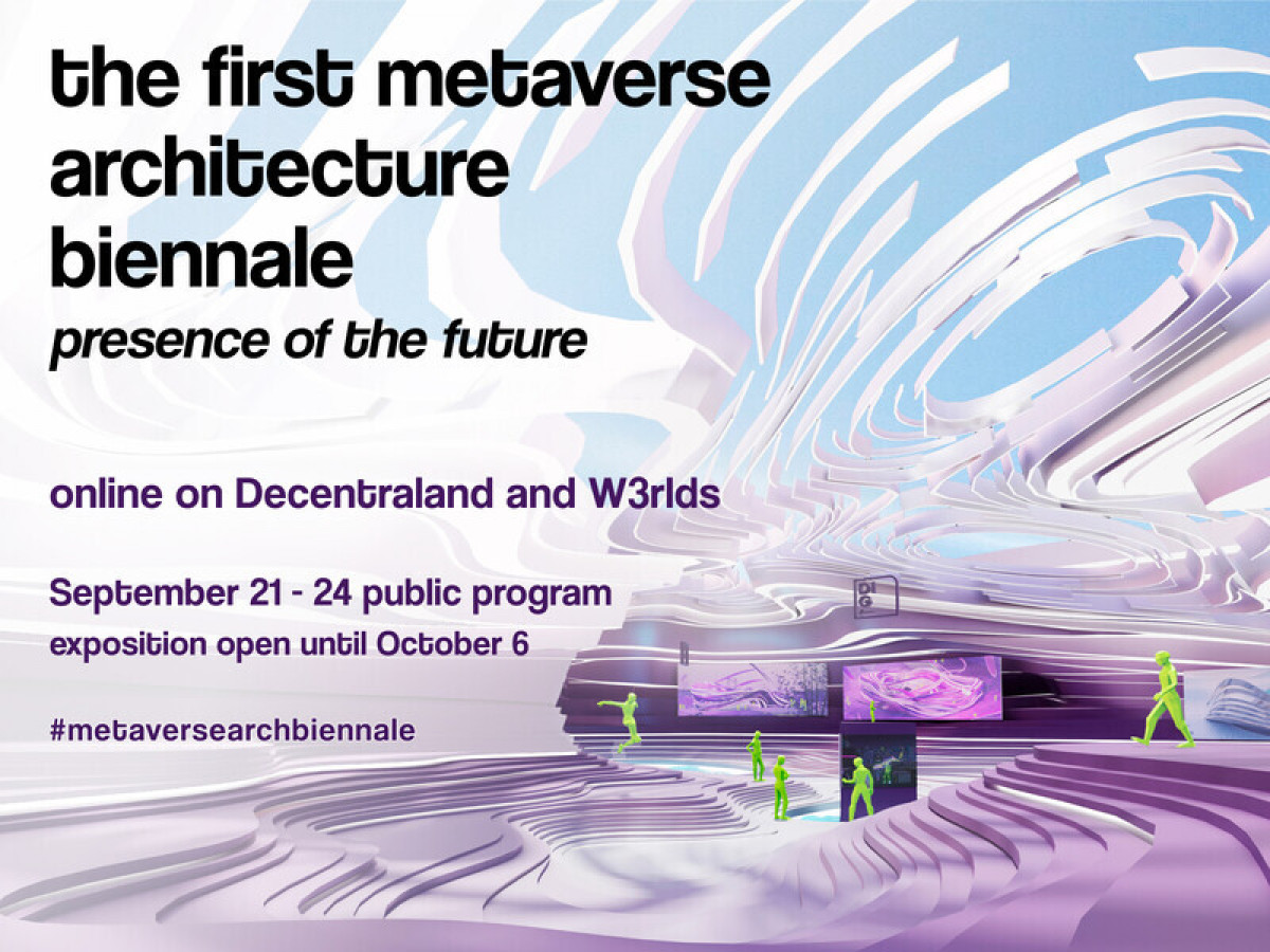 The first ever Metaverse Architecture Biennale "Presence of the Future ...
